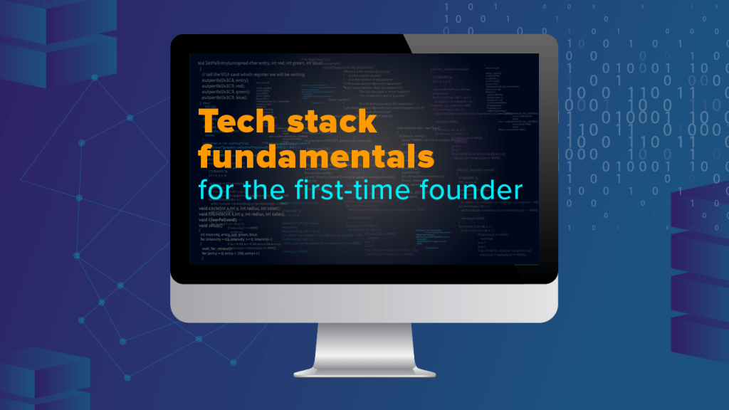 Tech stack fundamentals for the first-time founder (Infographic)