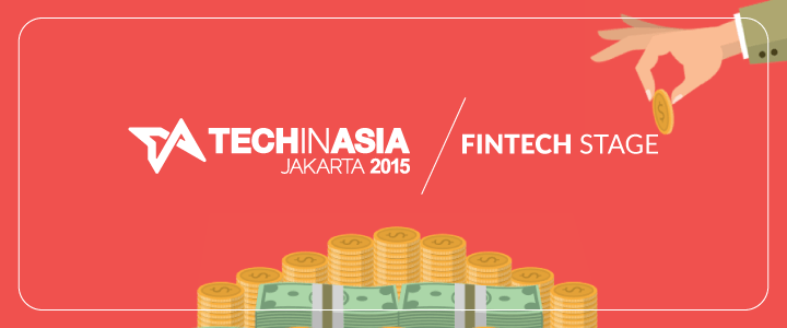 All things fintech at Tech in Asia Jakarta 2015