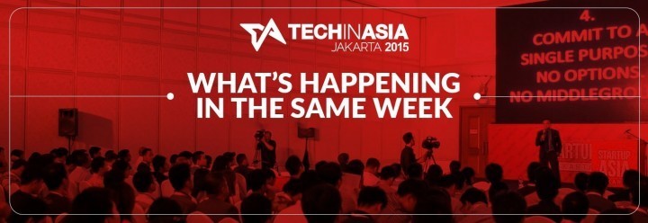 There’s more to Tech in Asia Jakarta 2015