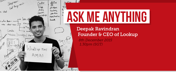 I'm Deepak Ravindran, Founder & CEO of Lookup. AMA!