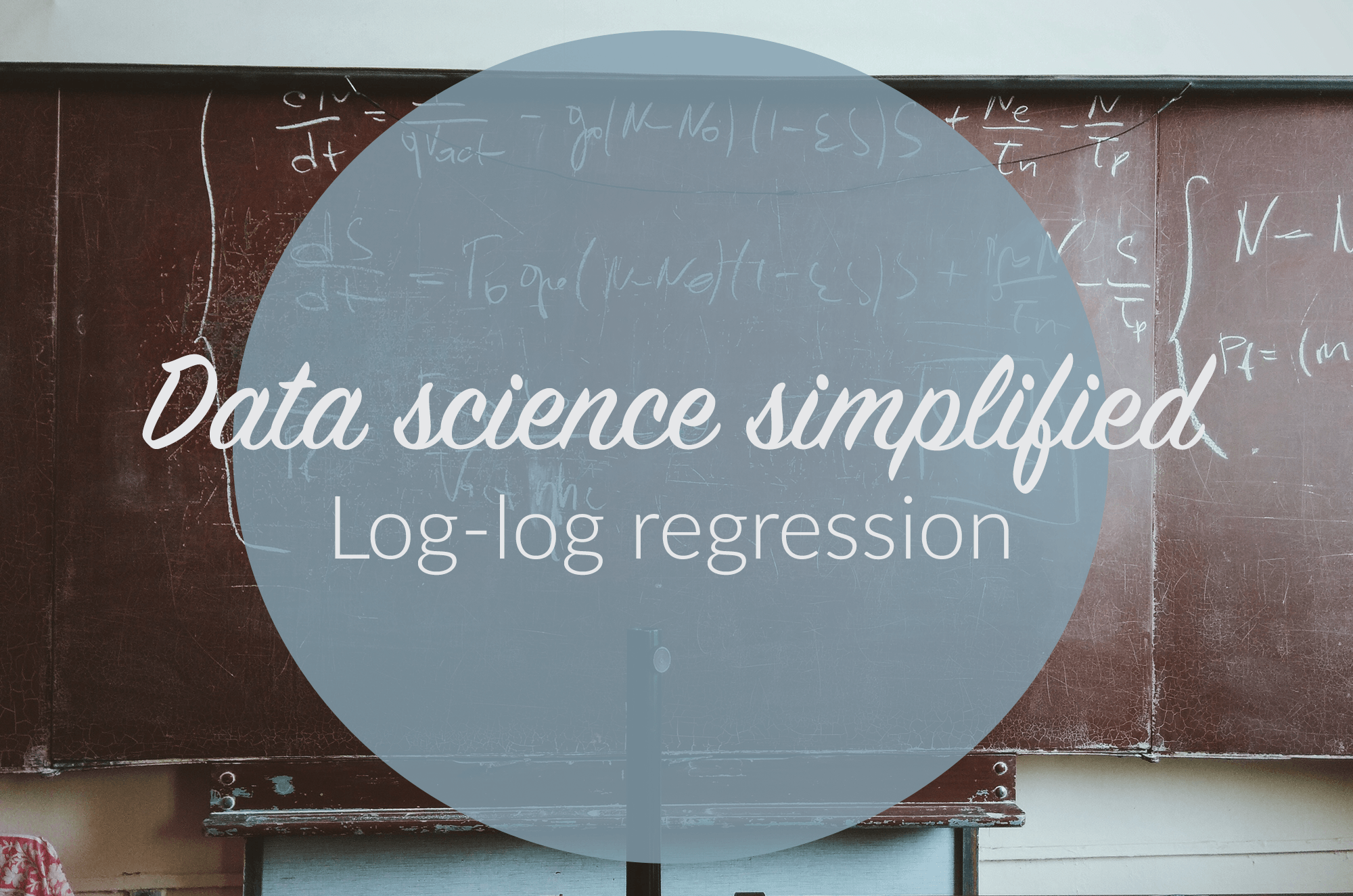 Data science simplified: Understanding log-log regression models
