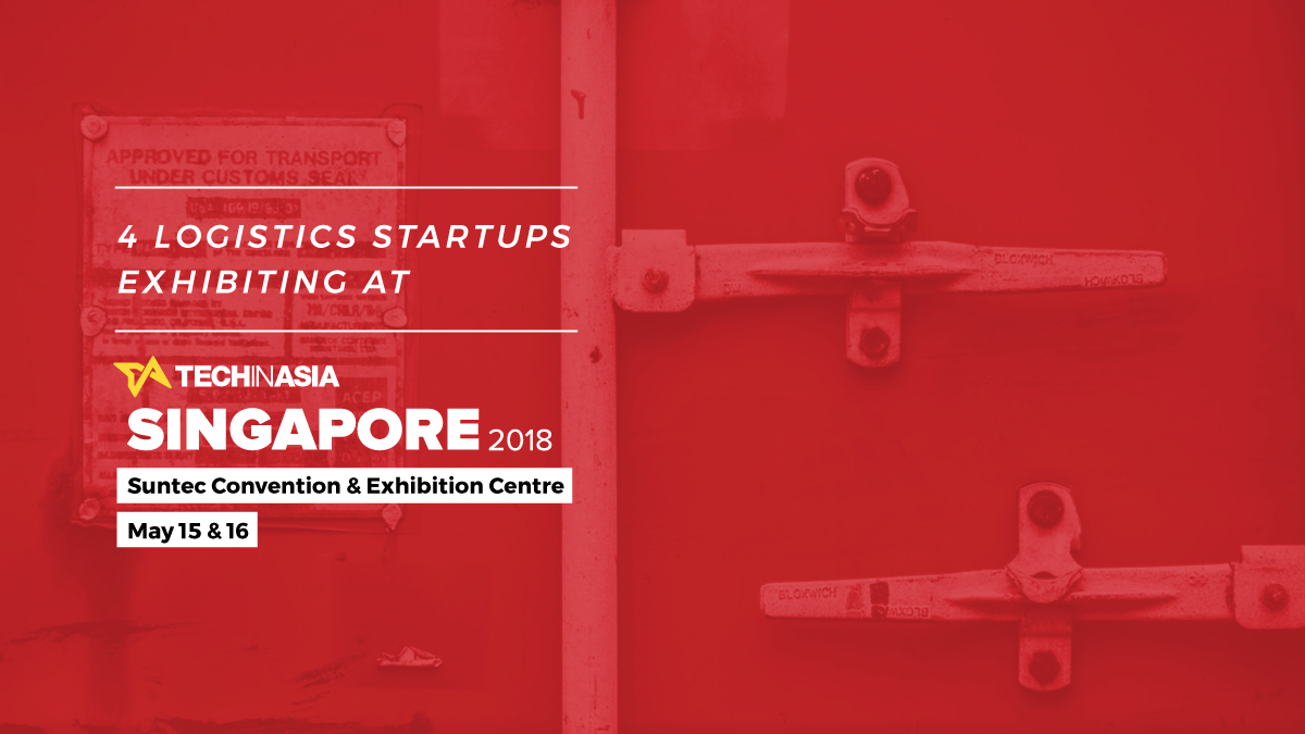 4 logistics and transportation startups exhibiting at Tech in Asia ...