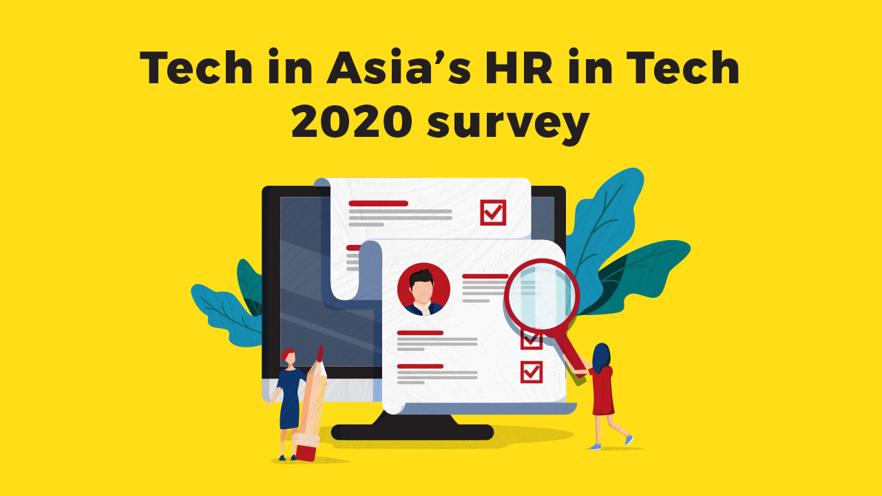 Tech in Asia's HR in Tech 2020 survey - Tech in Asia