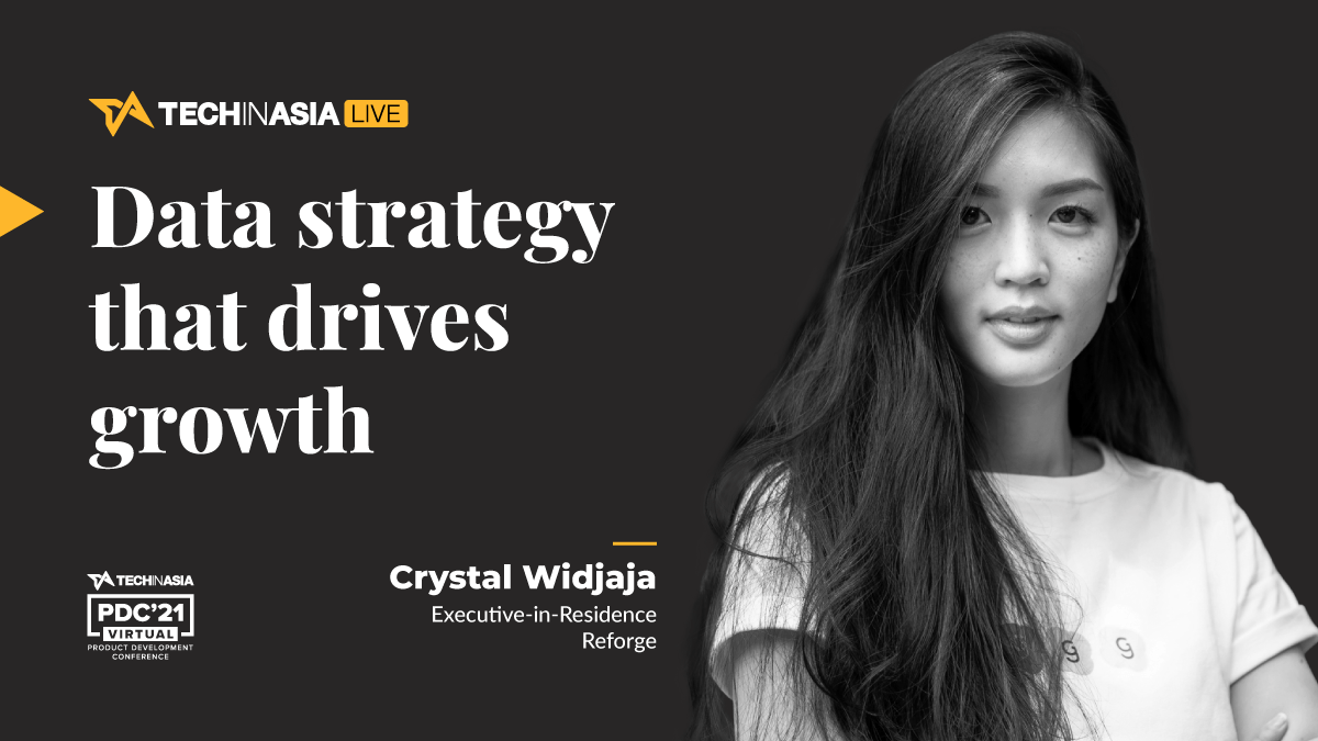 How to drive growth using data - Tech in Asia