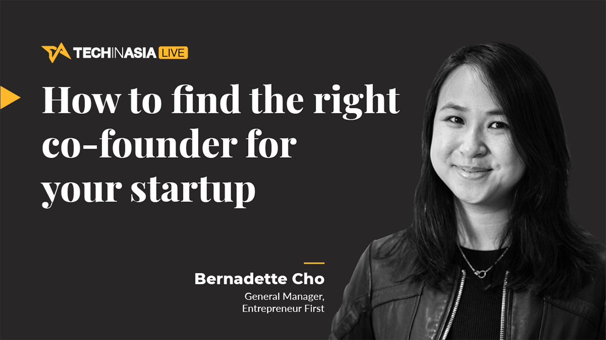 Workshop: How to find the right co-founder for your startup - Tech in Asia