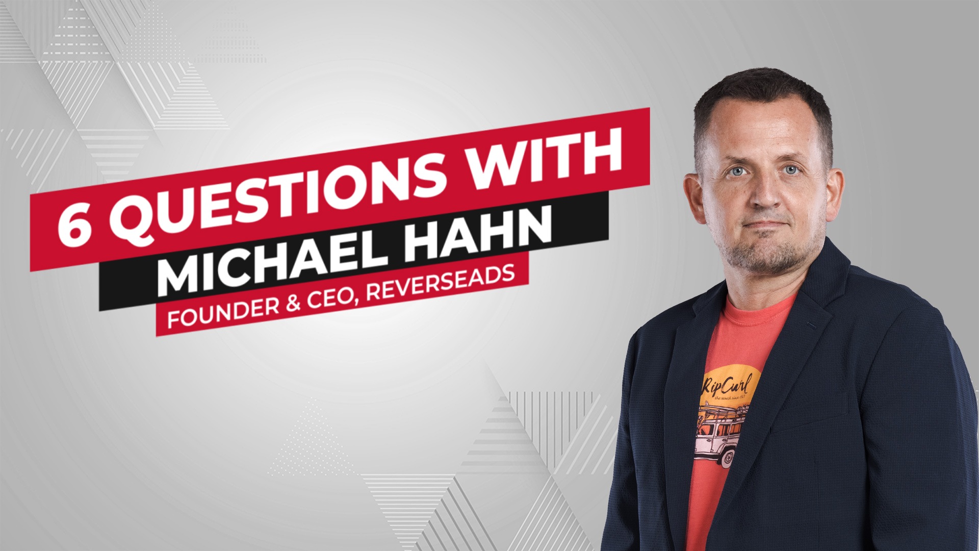 6 questions with ReverseAds’ Michael Hahn - Tech in Asia