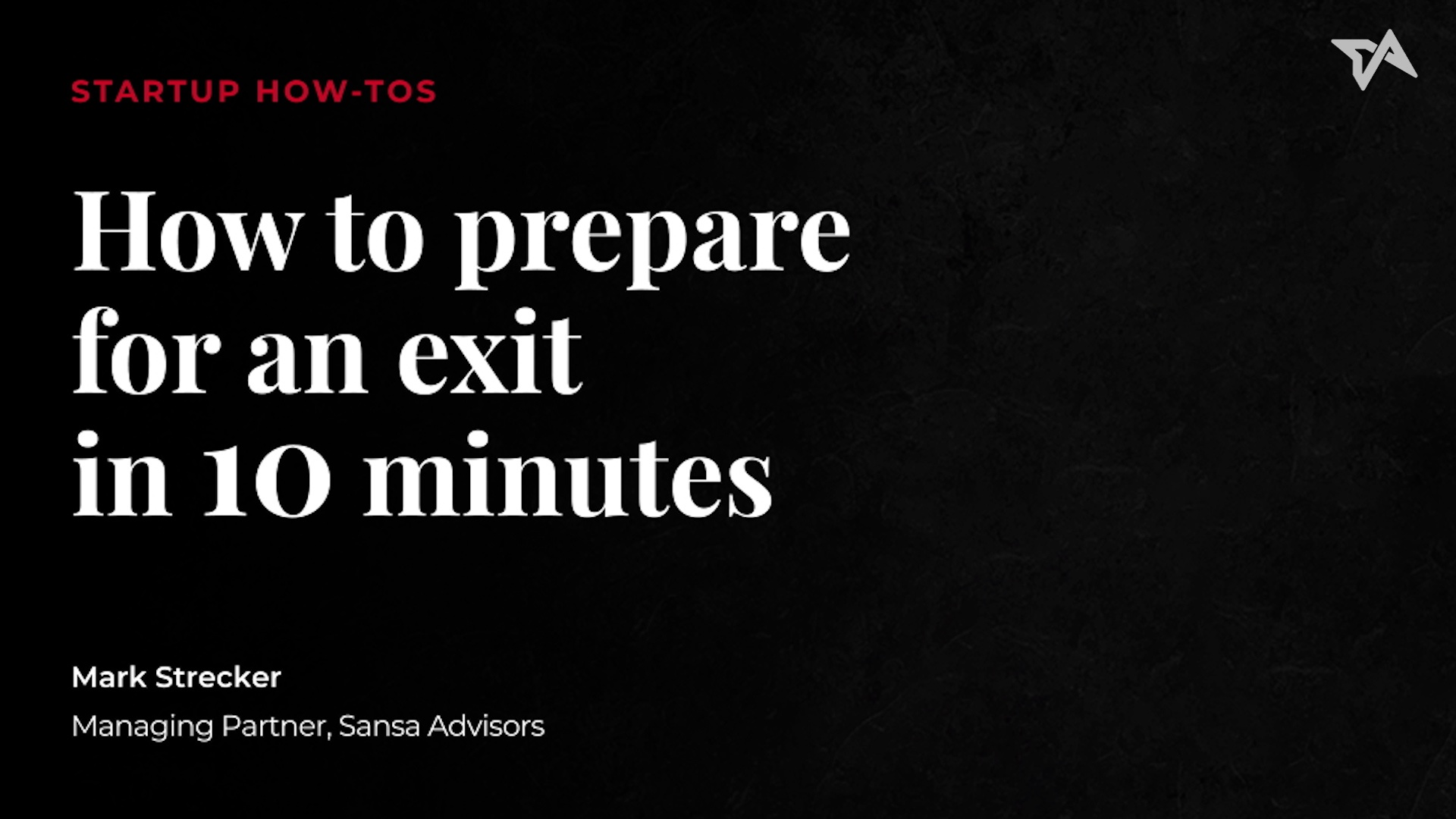 Learn how to prepare for an exit in 10 minutes - Tech in Asia