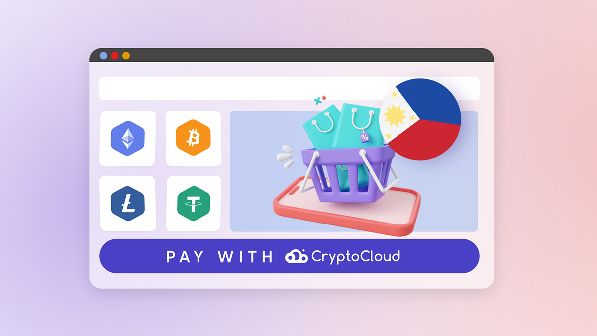 CryptoCloud Crypto Payment Gateway Now Available in The Philippines